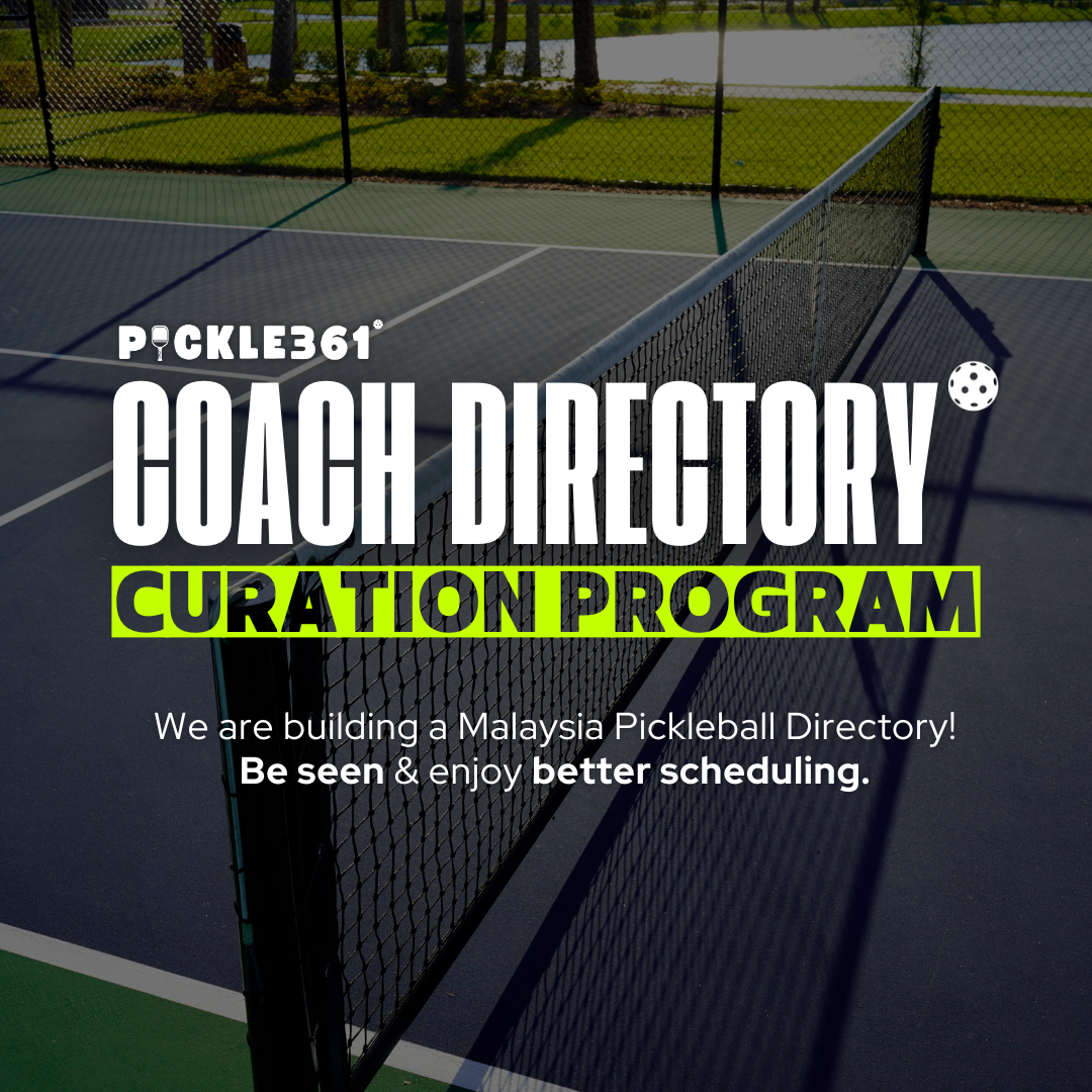 Malaysia Pickleball Coaches (Coming Soon) – Page 2 – Pickle361